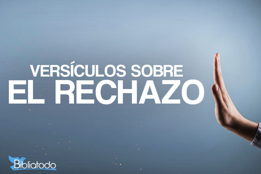 Cómo superar el rechazo según la biblia 》 - La Luz de la Religión