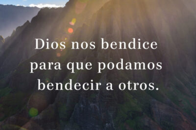 Dios nos bendice para bendecir versículo 》 - La Luz de la Religión