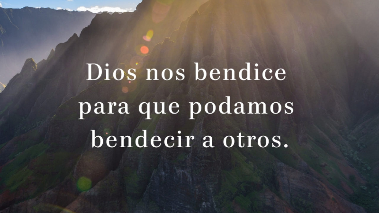 Dios nos bendice para bendecir versículo 》 - La Luz de la Religión