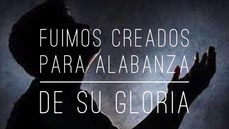 Fuimos creados para alabanza de su gloria Versículo 》 - La Luz de la ...