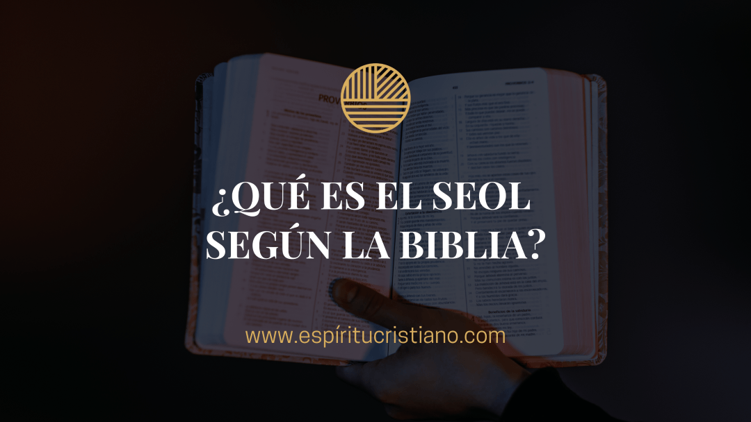 Qué es el seol según la biblia 》 - La Luz de la Religión